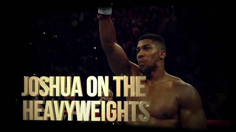Joshua on the heavyweights | Video | Watch TV Show | Sky Sports