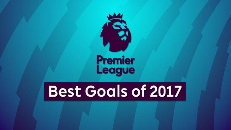 Best Premier League Goals Of 2017 Video Watch Tv Show Sky Sports