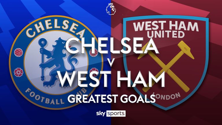 Chelsea v West Ham: Greatest Premier League goals | Video | Watch TV ...