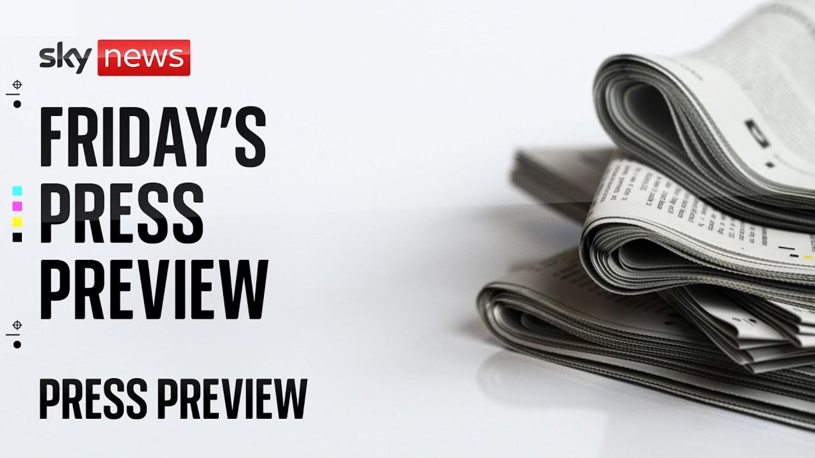 Press Preview: Friday’s front pages | News UK Video News | Sky News