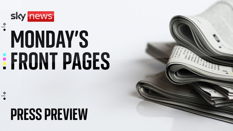 Press Preview: Monday's papers | News UK Video News | Sky News