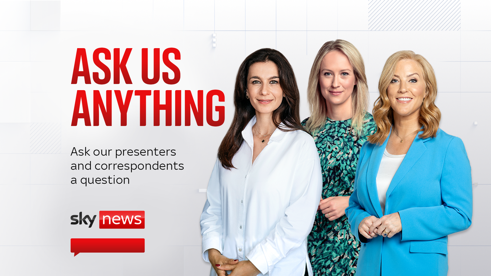 Ask Us Anything | UK News | Sky News
